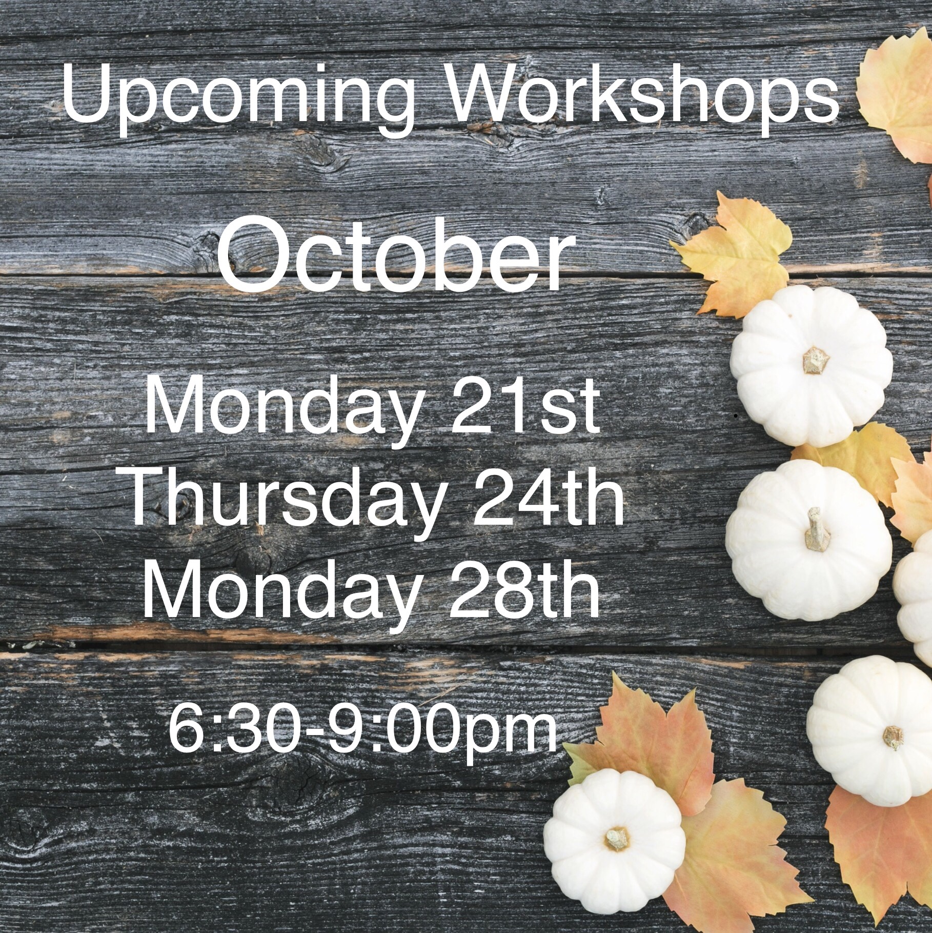 Upcoming October Workshop Dates | Creative Treats